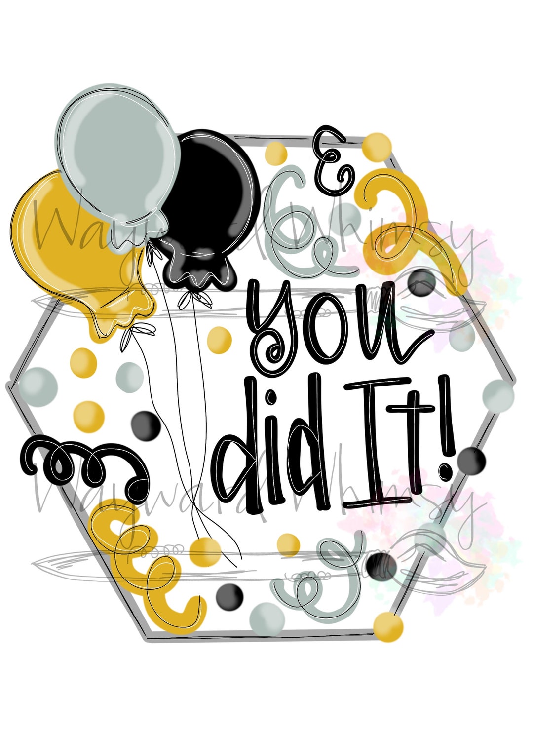 You Did It- Celebrate- Graduate - Png File- Download- Sublimation ...