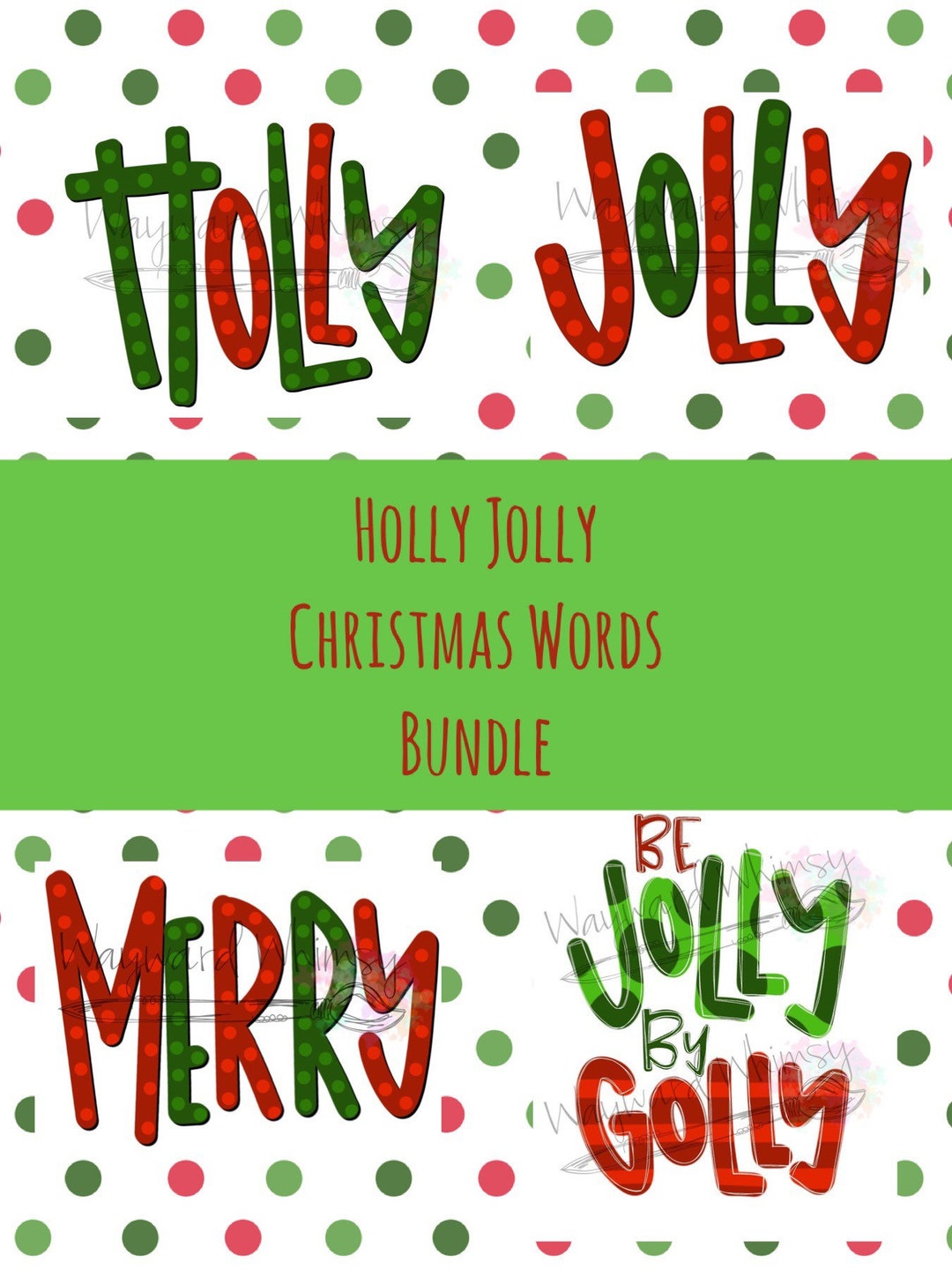 Christmas Word Bundle- Holly Jolly Merry Be Jolly by Golly Png File ...