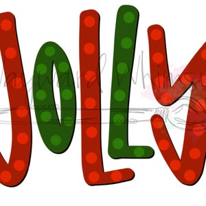 Christmas Word Bundle- Holly Jolly Merry Be Jolly by Golly Png File ...