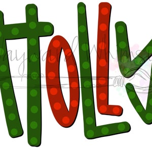Christmas Word Bundle- Holly Jolly Merry Be Jolly by Golly Png File ...