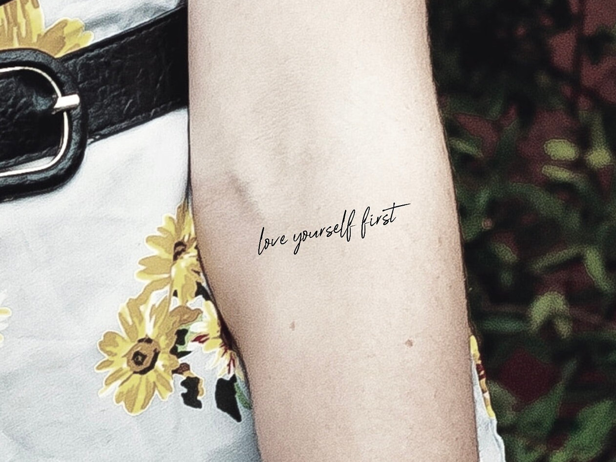 Love Yourself First Tattoo