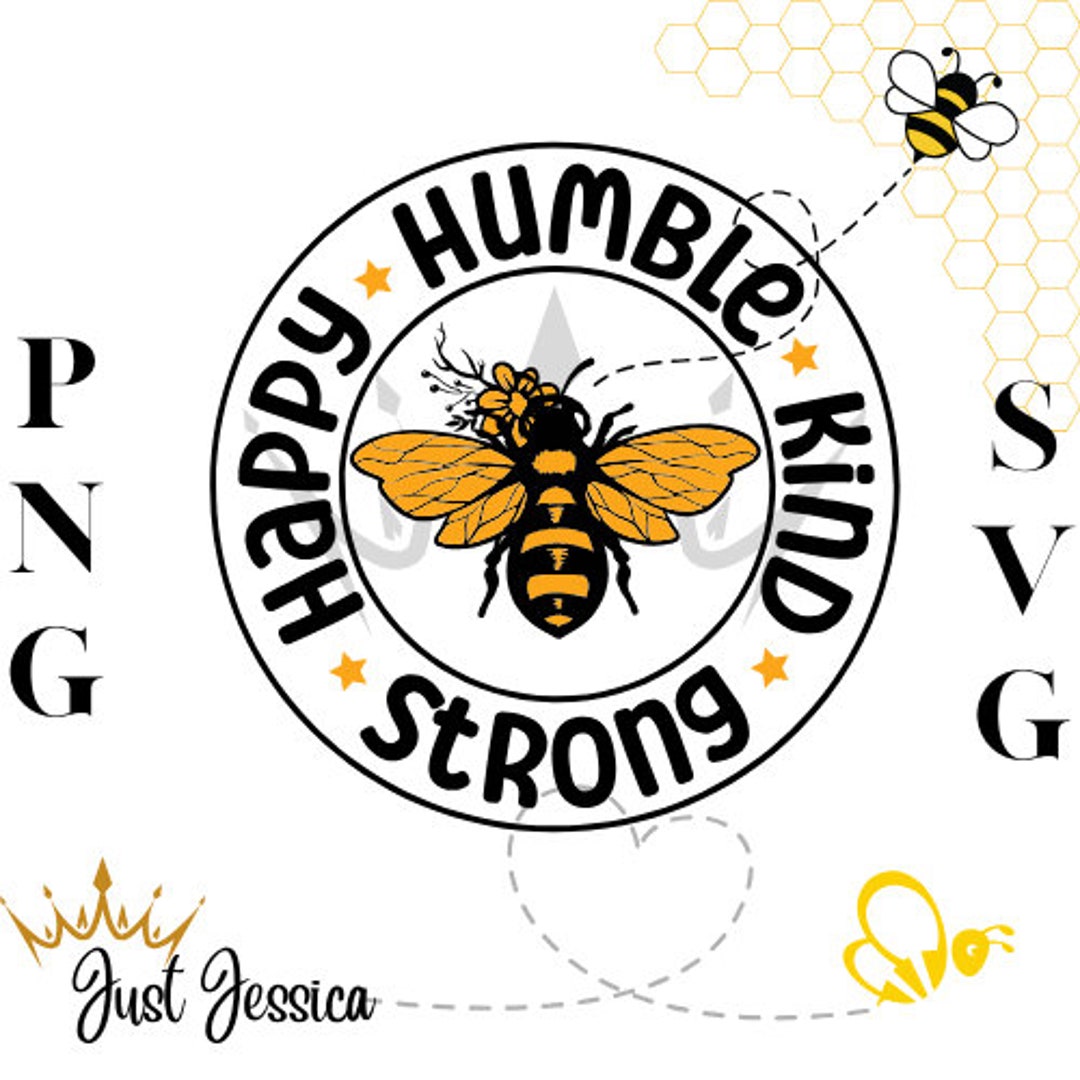 Bee Happy Humble Kind SVG PNG, Bumble Bee, Honey Bee Svg, Layered Cut ...