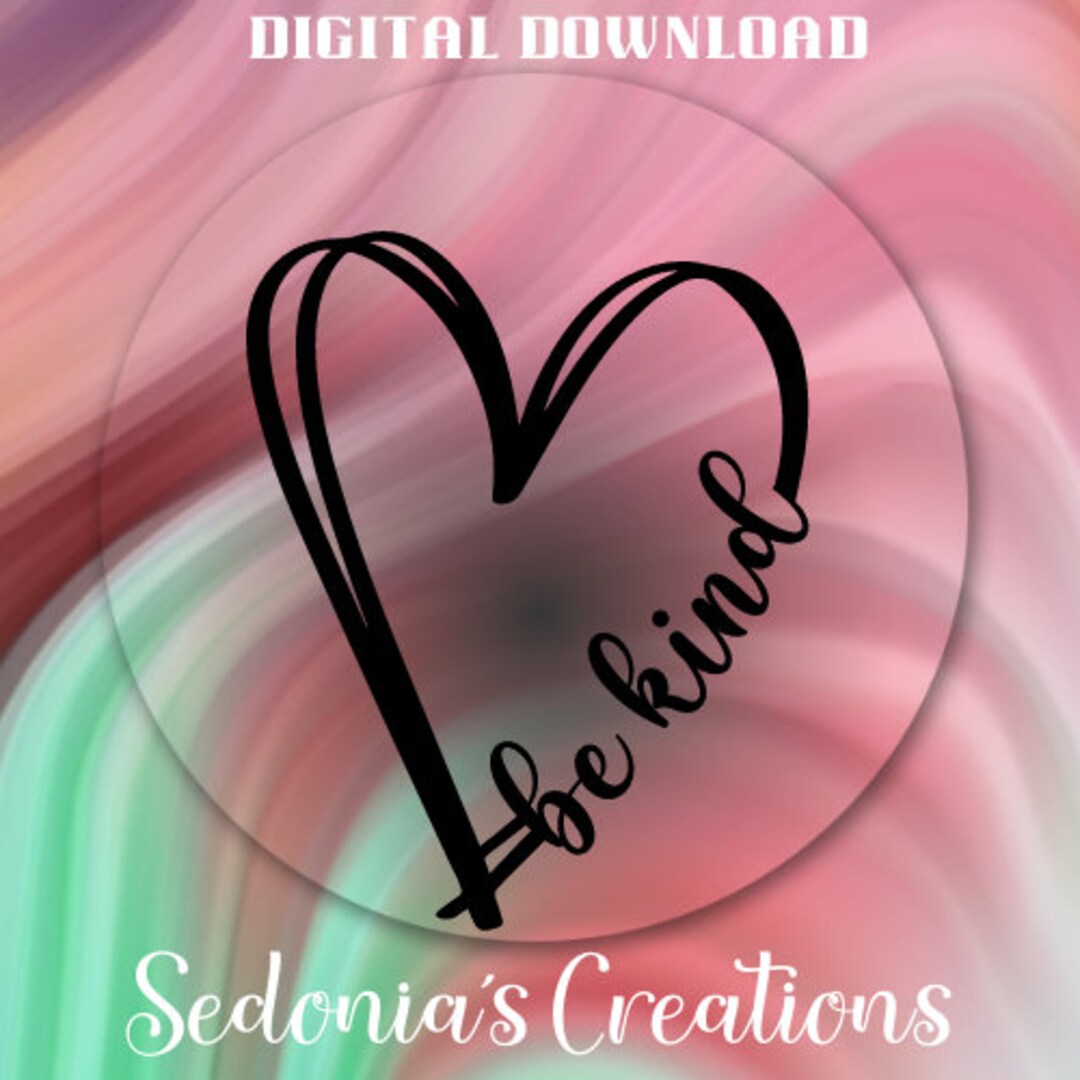 Digital Download BE KIND Png Svg Instant Download - Etsy Ireland