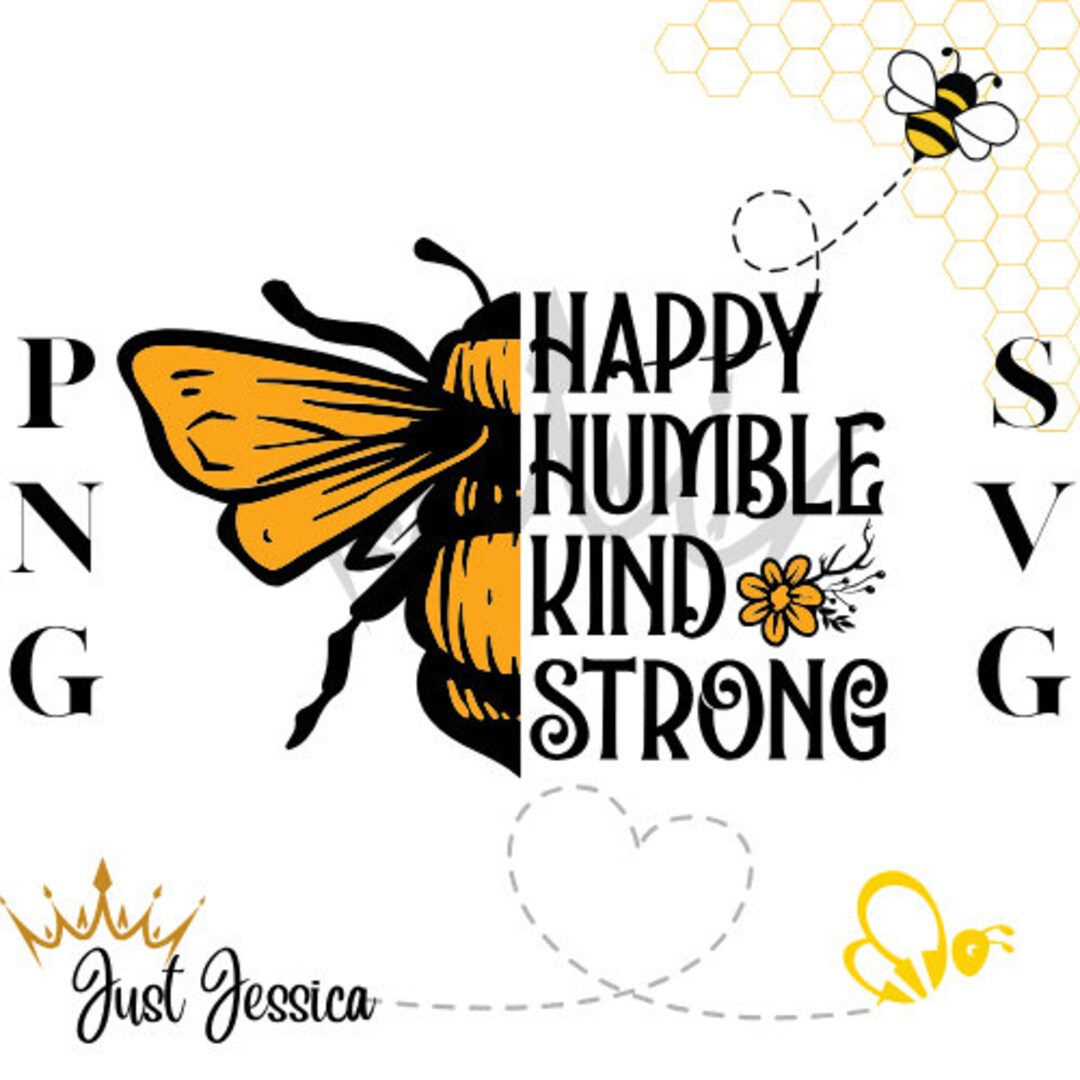Bee Happy Humble Kind SVG PNG, Bumble Bee, Honey Bee Svg, Layered Cut ...