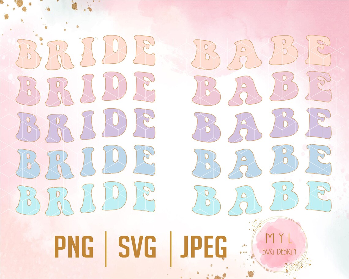 Bride Babe Svg Bridal Png Wavy Stacked Svg Bridesmaid Png - Etsy