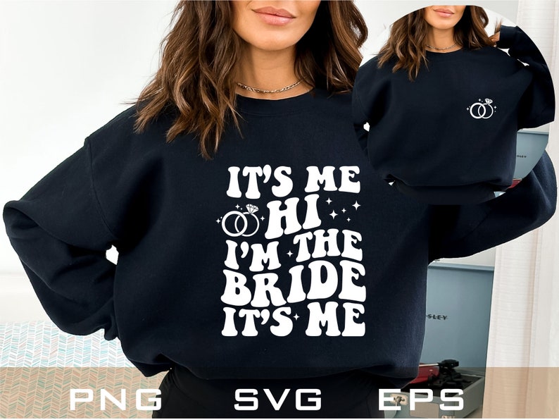 It's Me Hi I'm the Bride It's Me Shirt SVG Fiance - Etsy Canada