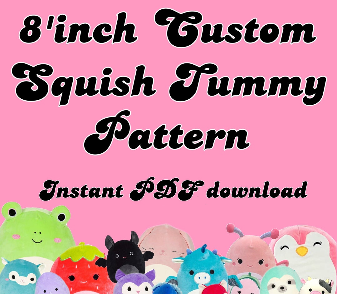 8’ Inch Custom Squishmallow Tummy Replacement Pattern (high Res Digital ...