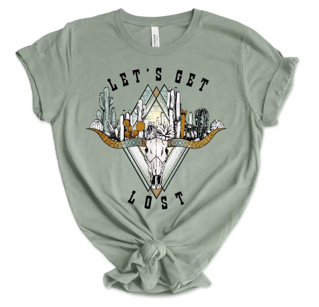 Let's Get Lost Graphic Tee, Western Shirt, Country Tee - Etsy