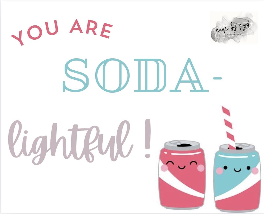 You Are Soda-lightful. Gift Tag - Etsy