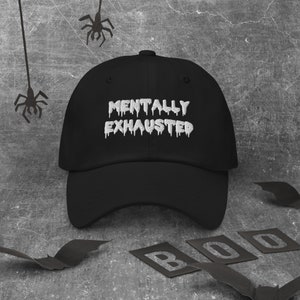 Mentally Exhausted Hat by Midwestern Spookster - Goth, Alternative ...