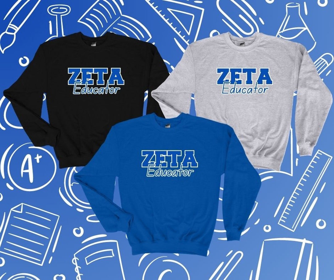 Zeta Phi Beta Sorority Inspired Educator Sweatshirt Zeta Teachers Z-phi ...