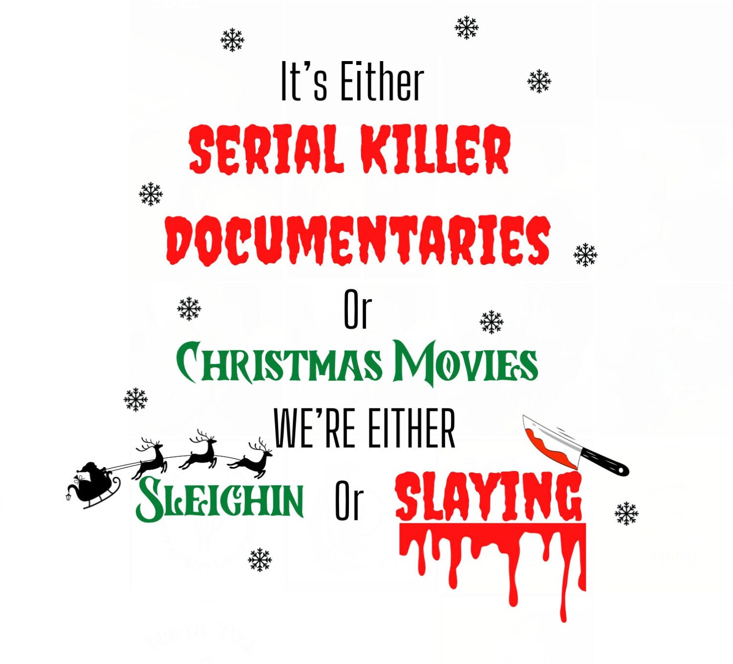 Horror Christmas, Slaying or Sleighing - Etsy