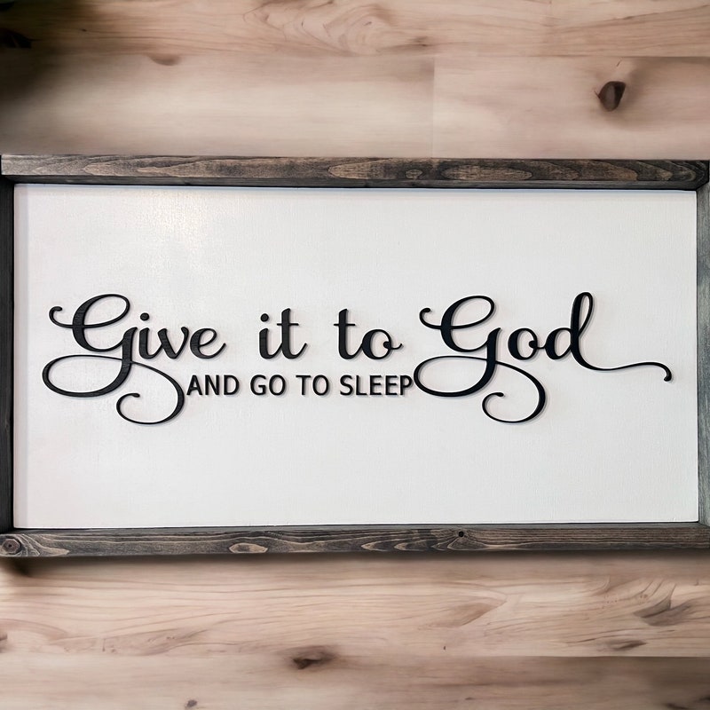 Give It to God and Go to Sleep Sign - Etsy
