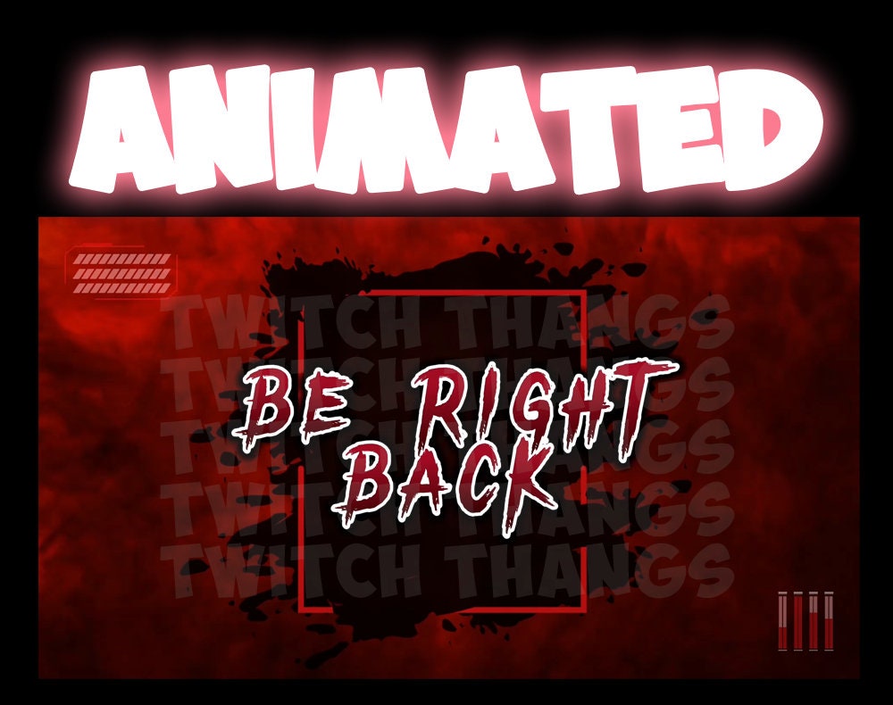 Animated Horror, Red and Black, Starting, Be Right Back, Ending Stream ...