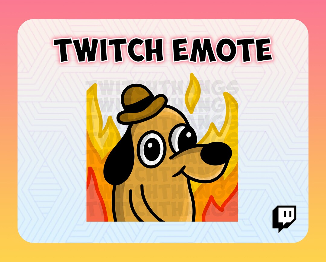 This is Fine Meme Twitch Emote, Dog With Fire Emote - Etsy