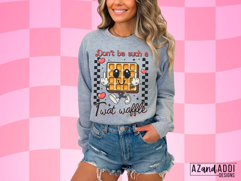 Don’t Be Such a Twat Waffle Png, Retro Sarcastic Sublimation Design ...
