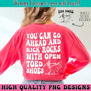 You Can Go Kick Rocks Png, Retro Sarcastic Sublimation Design, Adult ...