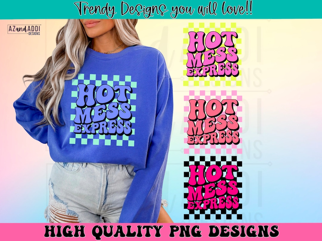Hot Mess Express Png, Retro Sublimation Design, Neon Colorful Png ...
