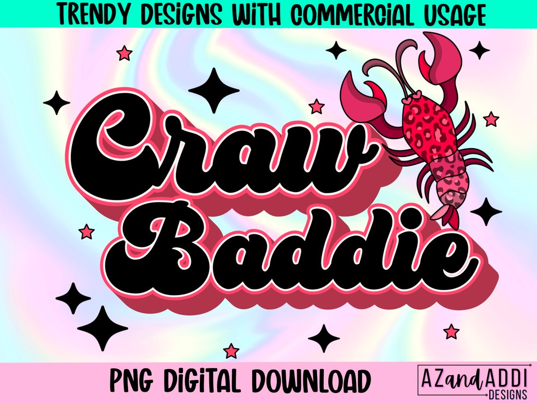 Retro Crawfish Png, Craw Baddie Png, Feed Me Crawfish and Tell Me I’m ...