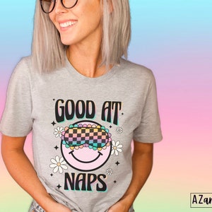 Good at Naps Smile Face Png, Nap Queen Png, Retro Nap Png, Funny Sleep ...