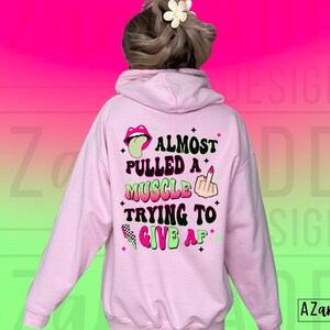 Almost Pulled a Muscle Trying to Give Af Png, Retro Sarcastic ...