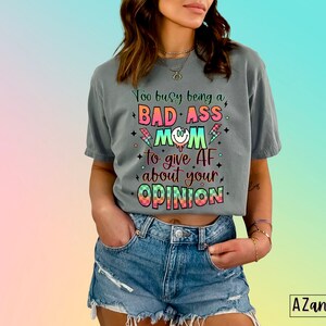 Retro Sarcastic Mom Png, Too Busy Being a Badass Mom Png, Retro Mother ...