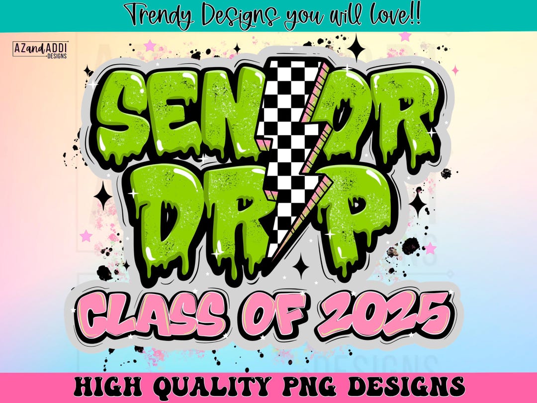 Senior Drip 2025 Png, Class of 2025 Sublimation Design, They Not Like ...