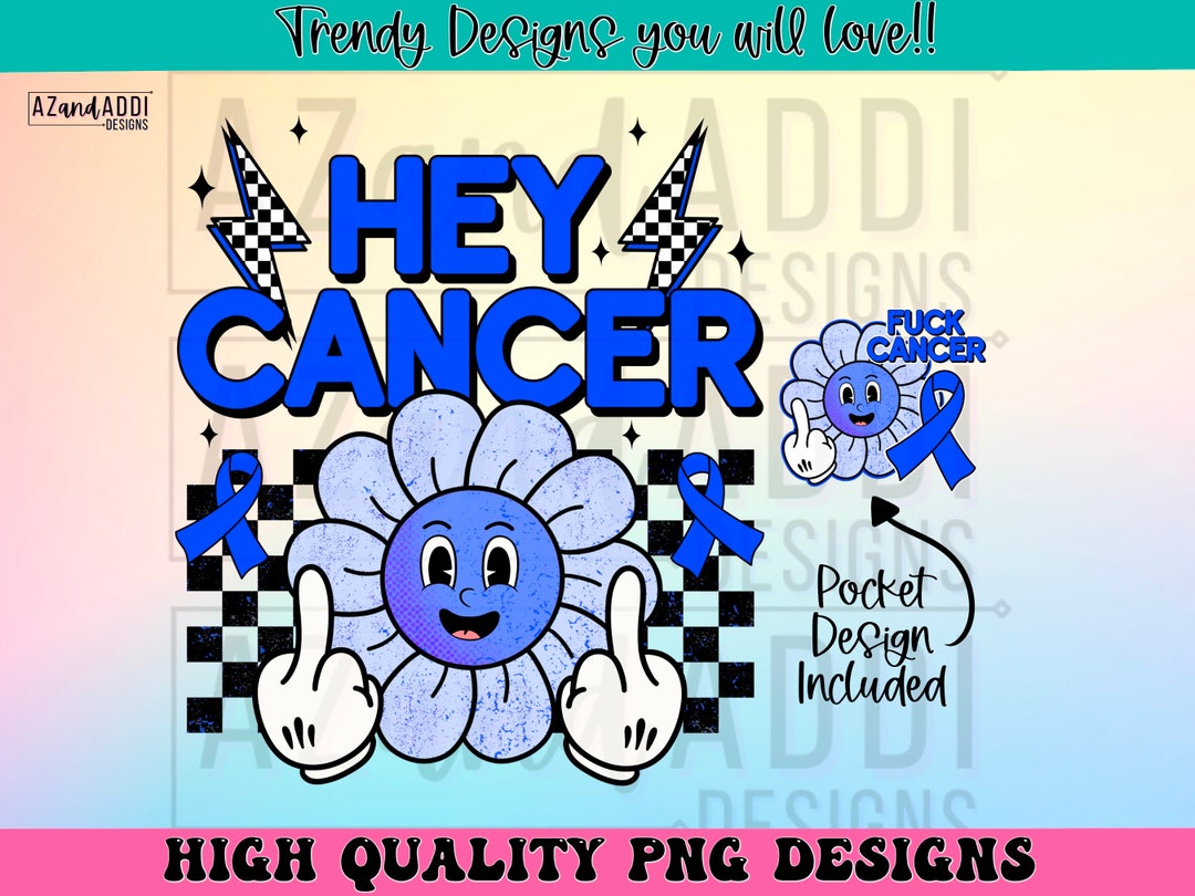 F Cancer Png, Colon Cancer Awareness Png, in March We Wear Blue, Hey ...