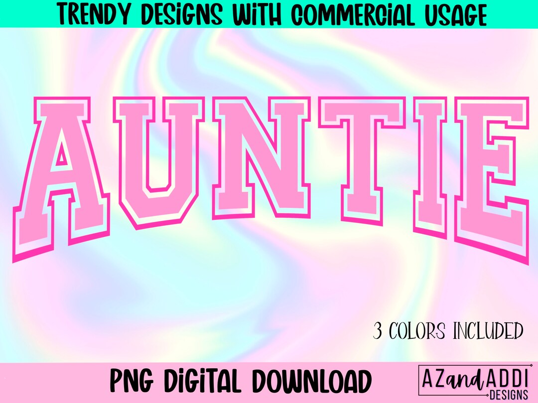 Auntie Sublimation Designs, Auntie University Png, Auntie Life Png ...