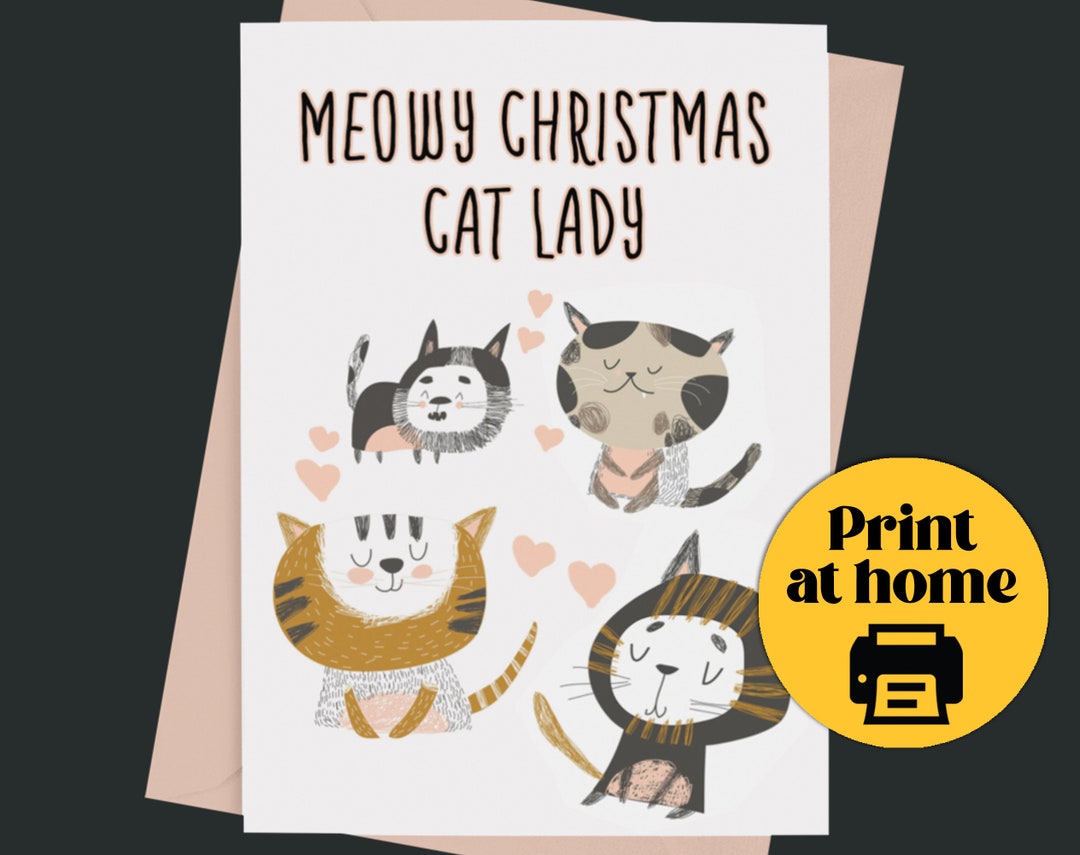 Meowy Christmas Cat Lady Card - Printable Christmas Card for Cat Lovers ...