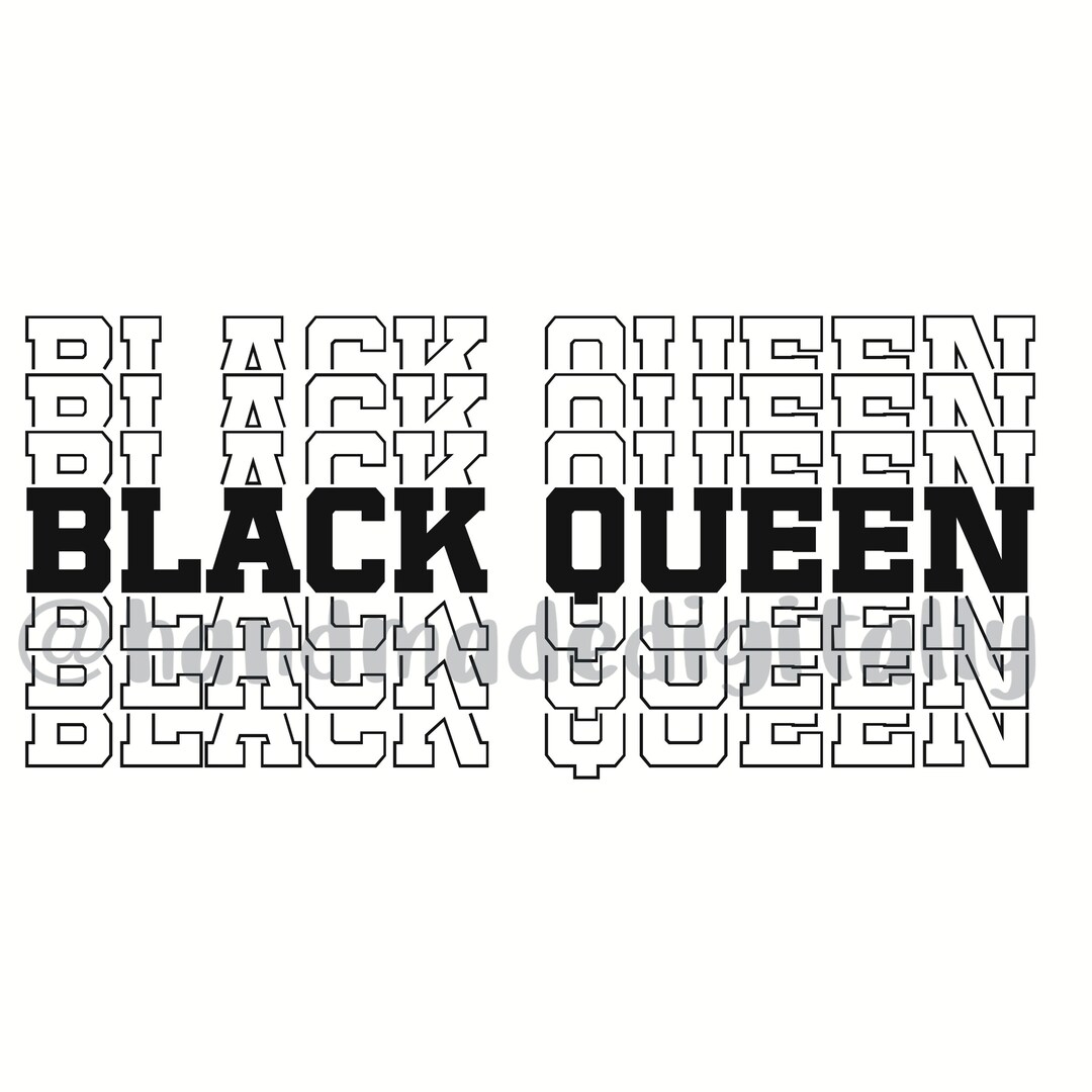 Black Qeueen Stacked SVG, Black Queen PNG, Black Women - Etsy