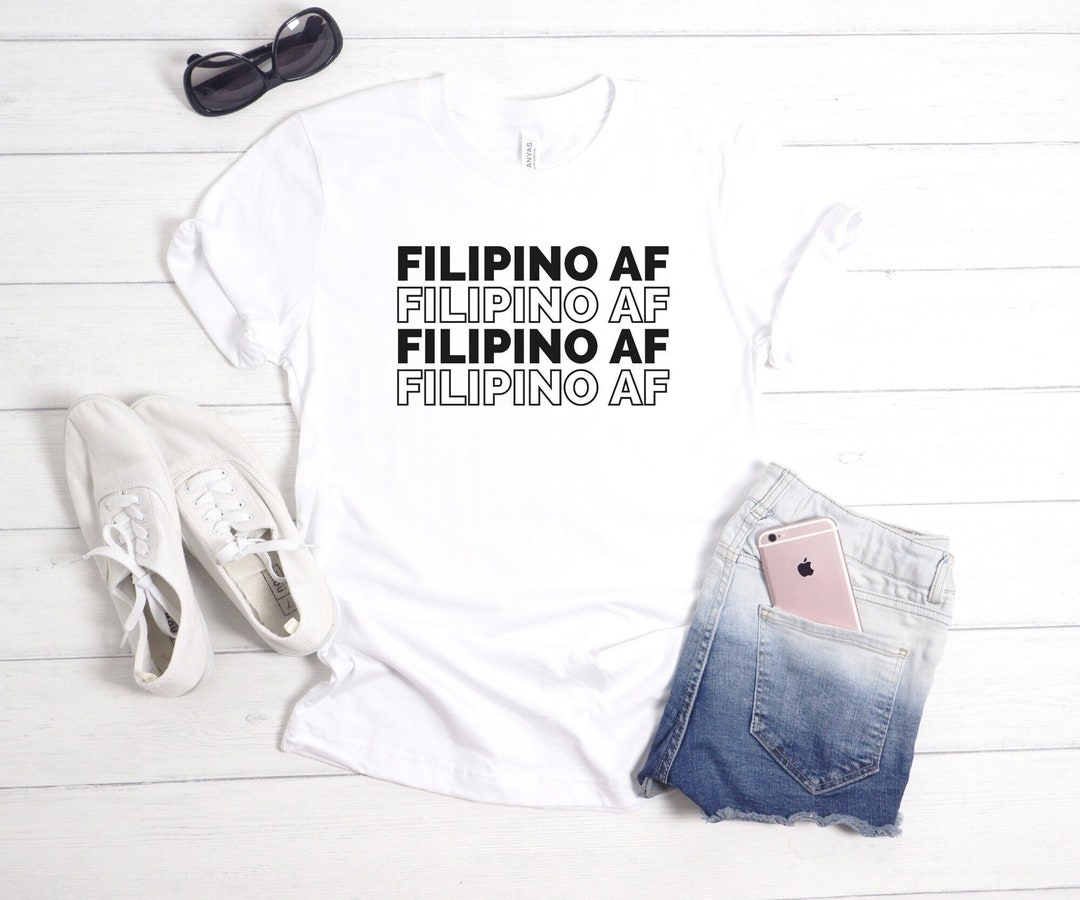 Filipino Shirt, Pinoy Pride, Filipino AF T-shirt, Stack Text Tagalog ...