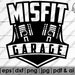 Misfits Garage SVG Hot Rod Garage SVG Car Life Svg Muscle - Etsy
