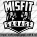 Misfits Garage SVG, Hot Rod Garage SVG, Car Life Svg, Muscle Car Svg ...