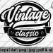 Vintage Classic SVG, Vintage Old SVG, Old Life Svg, Getting Old Svg ...