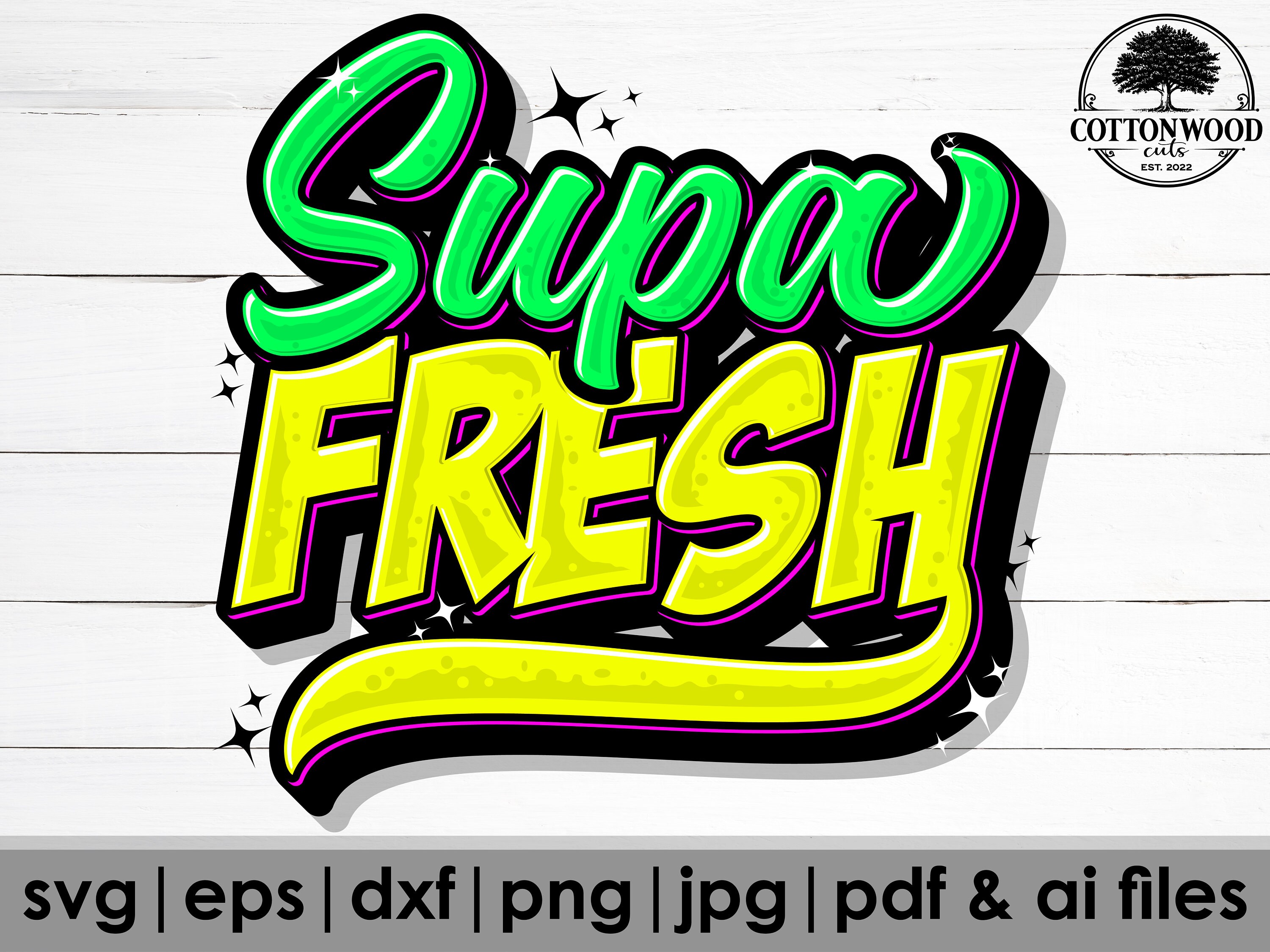 Supa Fresh SVG, Fresh Quote SVG, Easy Life Svg, Fresh Svg, Graffiti Art ...