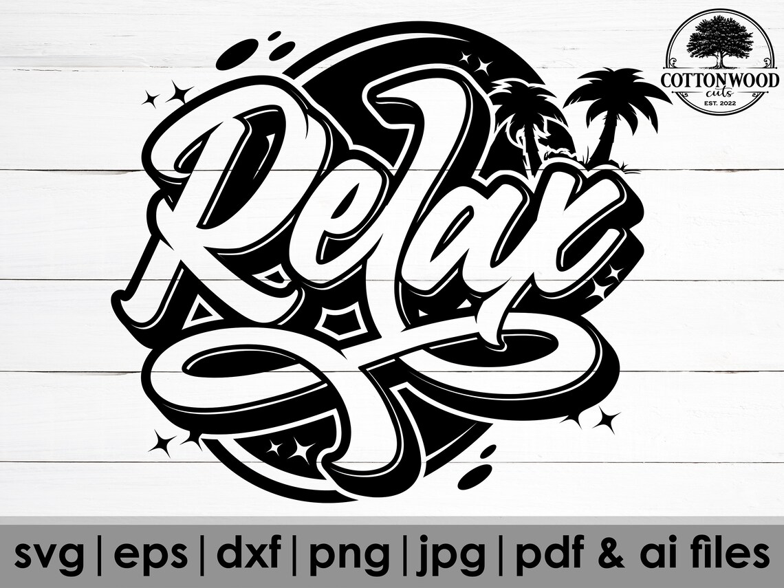 Relax SVG Vacation Quote SVG Beach Life Svg Vacation Svg - Etsy