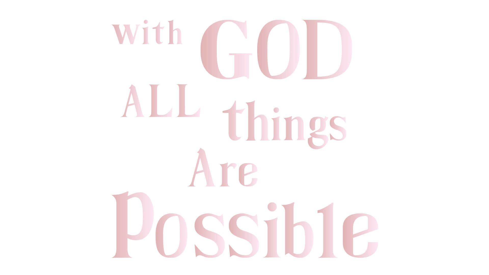With God All Things Are Possible Wallpaper