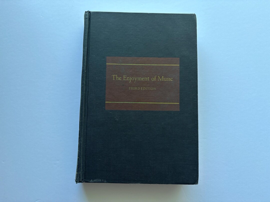 Vintage Textbook for Musicians, the Enjoyment of Music Third Edition ...