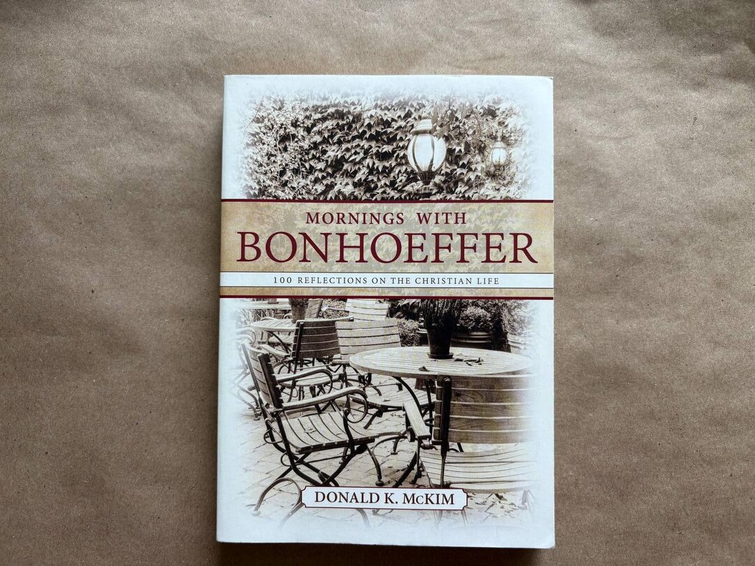 Dietrich Bonhoeffer 100 Reflections on the Christian Life by Donald K ...