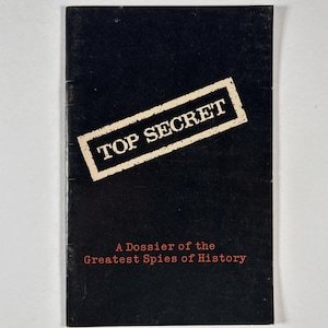 Vintage 70s Espionage Book, Top Secret: A Dossier of the Greatest Spies ...