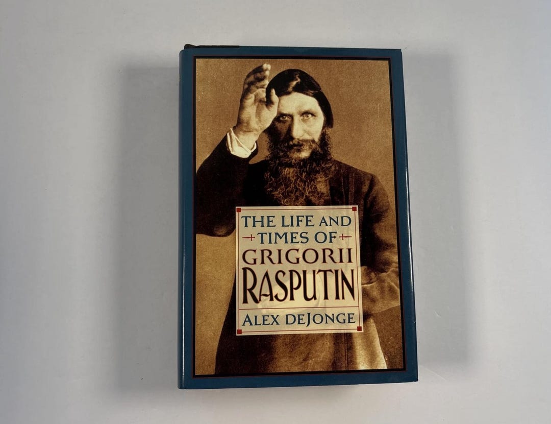 The Life and Times of Grigorii Rasputin, Biography, Alex De Jonge ...