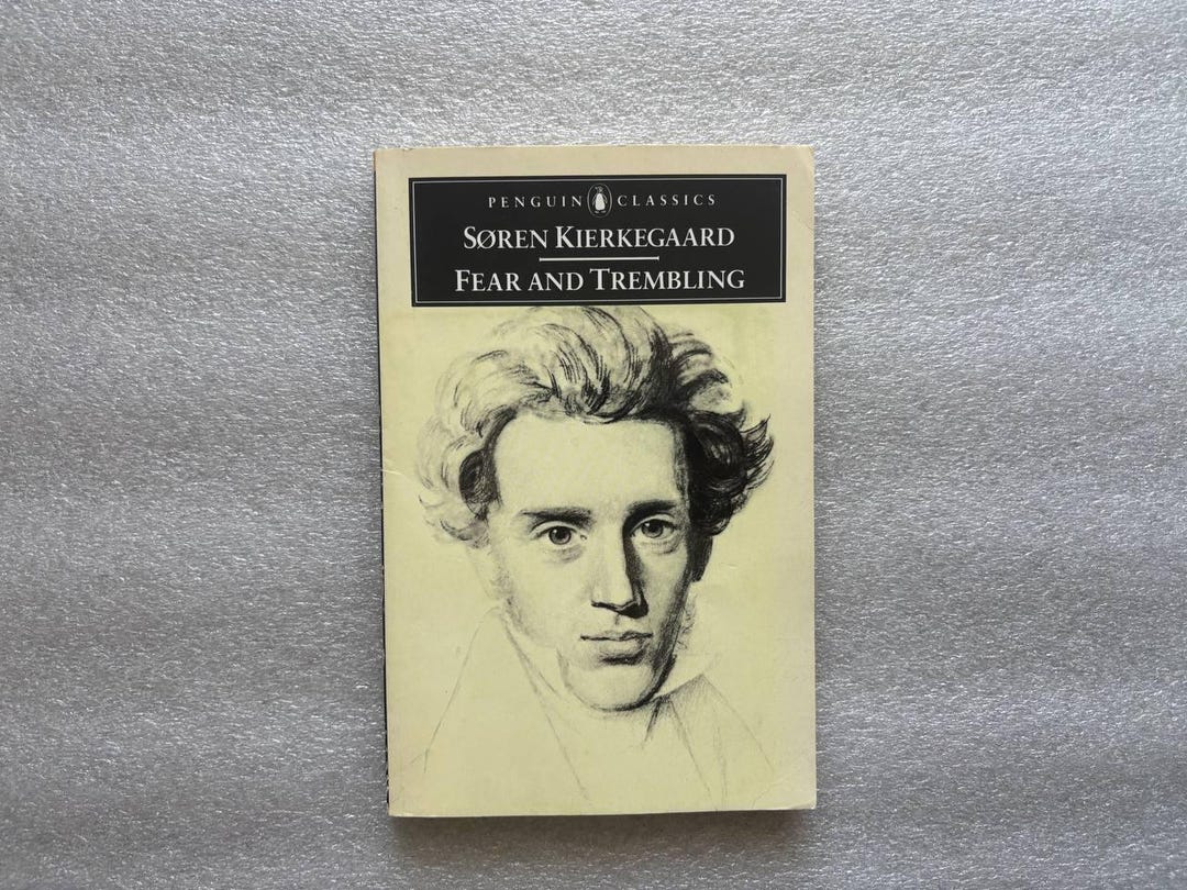 Søren Kierkegaard Fear and Trembling, Penguin Classics 1985, Philosophy ...