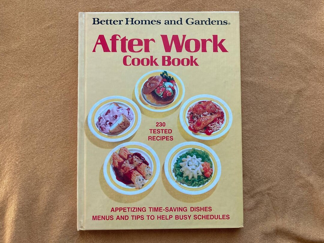 Vintage Cook Book 80s, After Work Cookbook 1984 4th Printing, Better ...