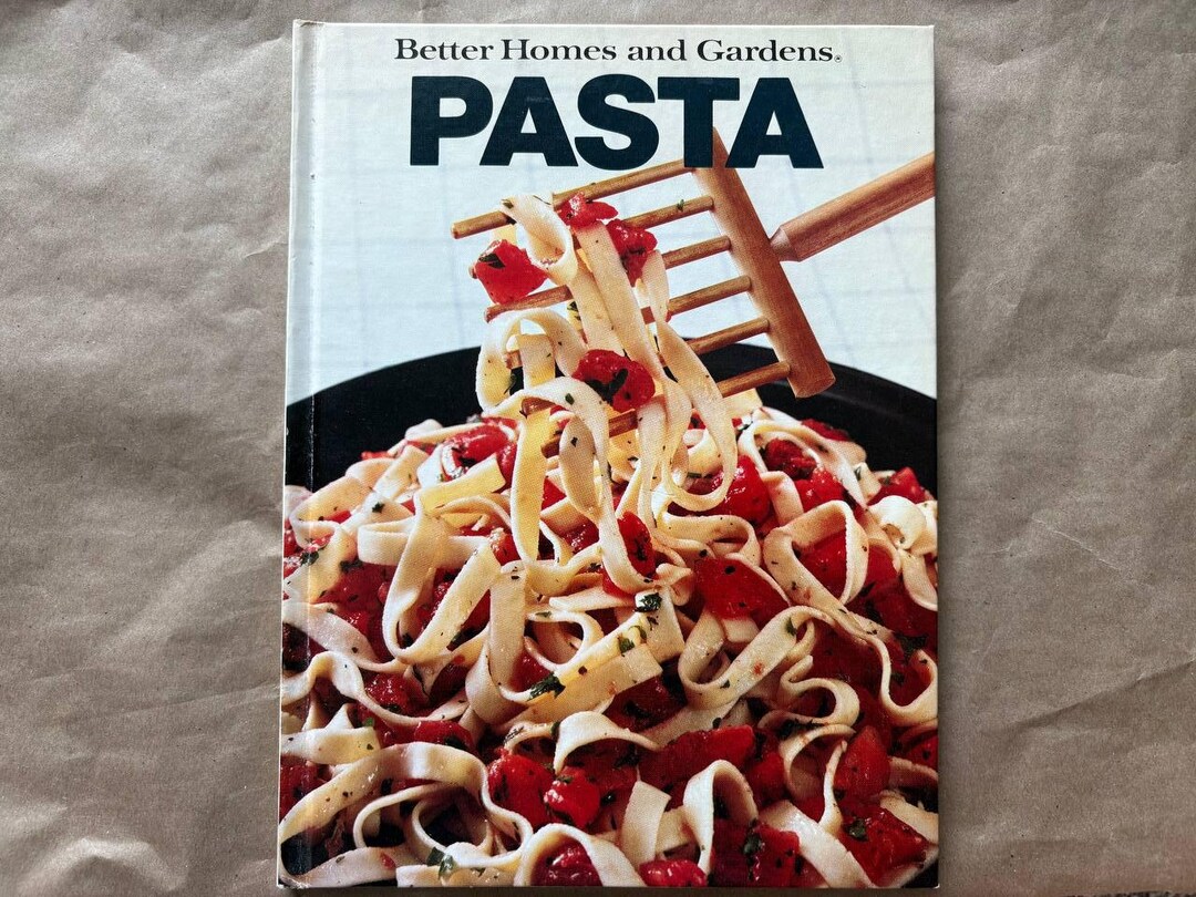 Vintage Cookbook 80s, 1983 Better Homes and Gardens Pasta Cook Book ...