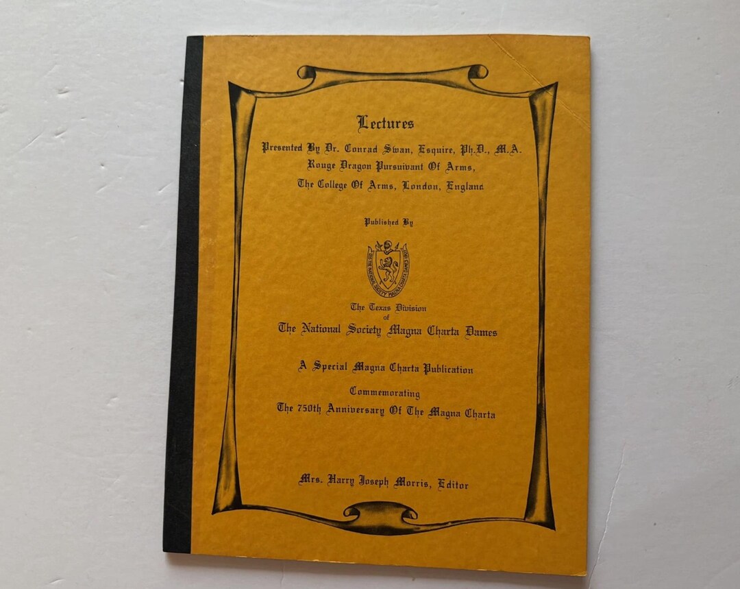 Lectures on Magna Charta, Mrs. Harry Joseph Morris, Texas Division 1965 ...