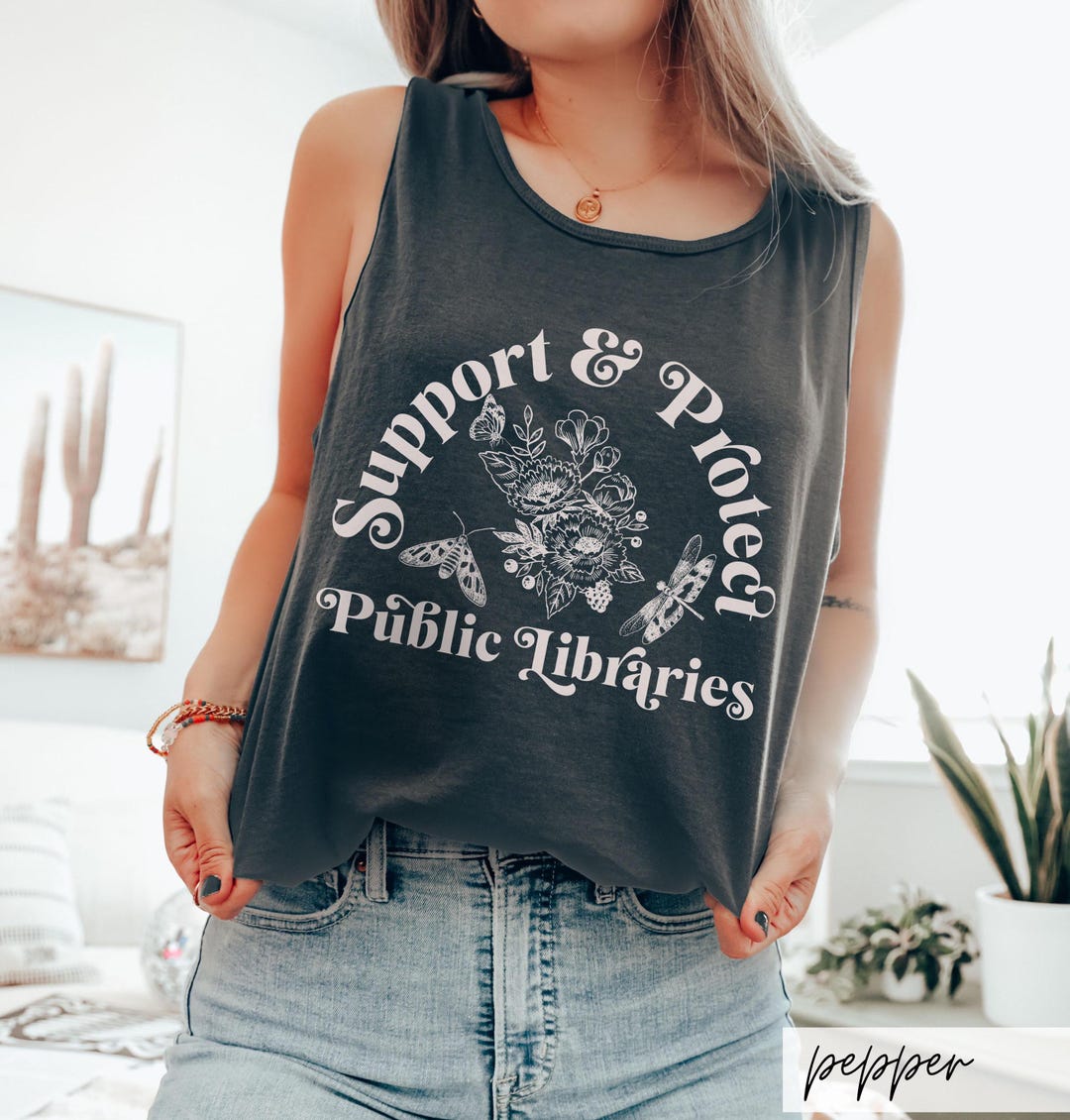 Comfort Colors Support and Protect Public Libraries Tanktop, Artsy Boho ...