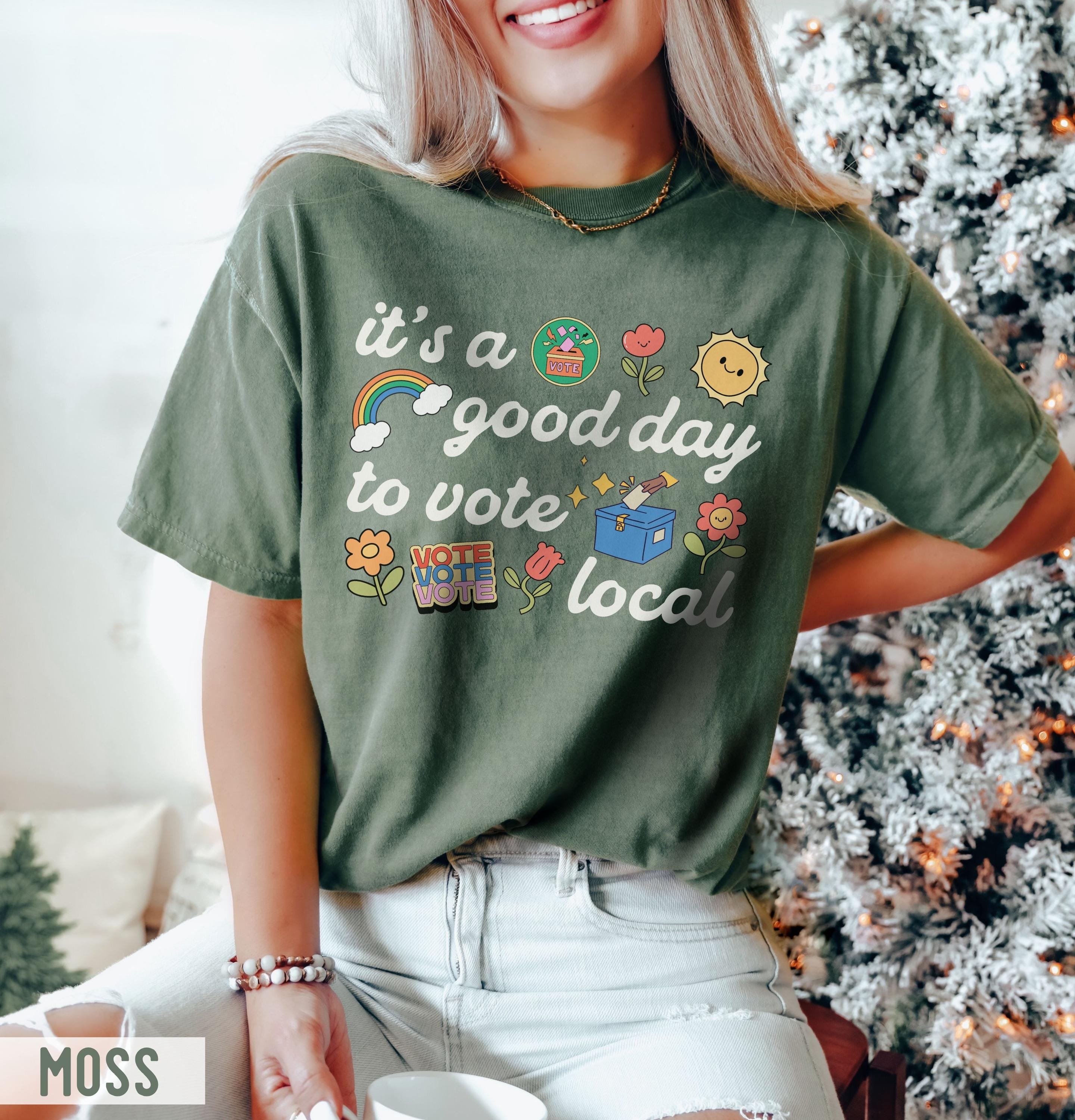 It's A Good Day to Vote Local Shirt : Cartoon Local Elections T Shirt ...