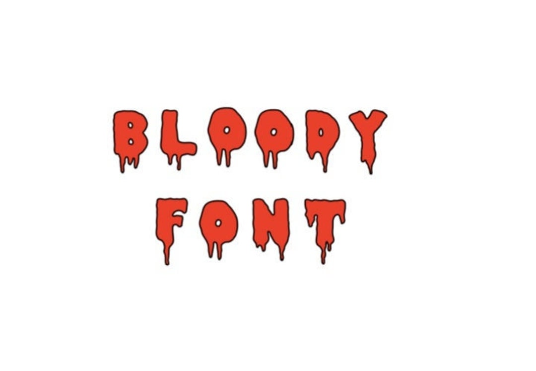 Bloody Font SVG PNG Dripping Blood Alphabet Complete Perfect for ...
