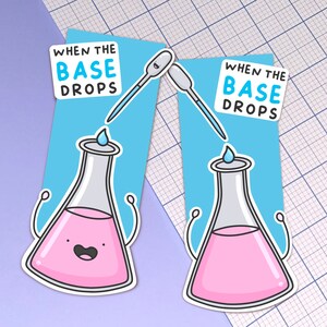 Chemistry Pun Bookmark, When the Base Drops, Acid and Alkali, Gift for ...